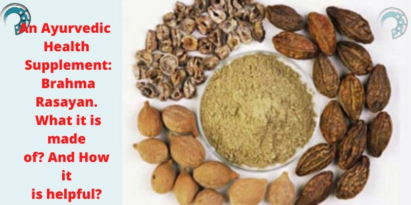 An Ayurvedic Health Supplement: Brahma Rasayan. What it is made of? And ...